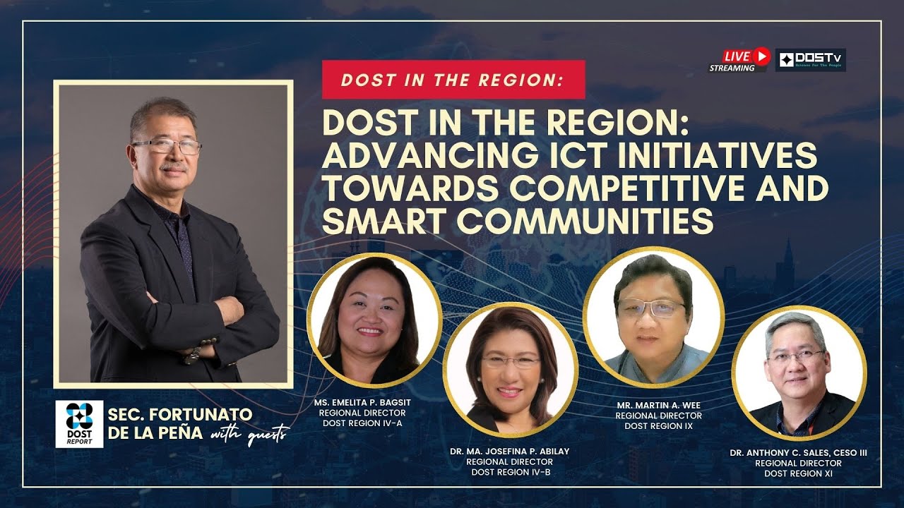 DOST Report Episode 78: Advancing ICT initiatives towards Competitive ...