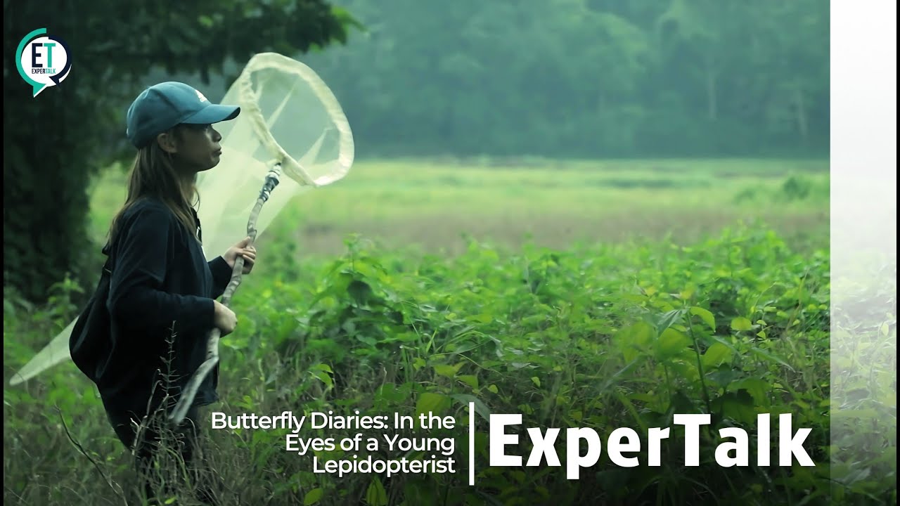 Expertalk S04 E1: Butterfly Diaries: In the eyes of a young ...